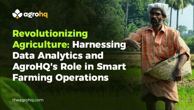 Revolutionizing Agriculture: Harnessing Data Analytics and AgroHQ's ... Revolutionizing Agriculture: Harnessing Data Analytics and AgroHQ's ...